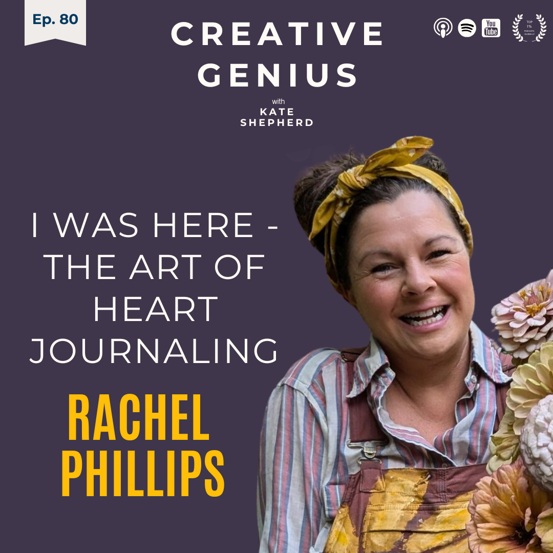 ep. 79 Encore Presentation - Rachel Phillips, Artist - I Was Here ...