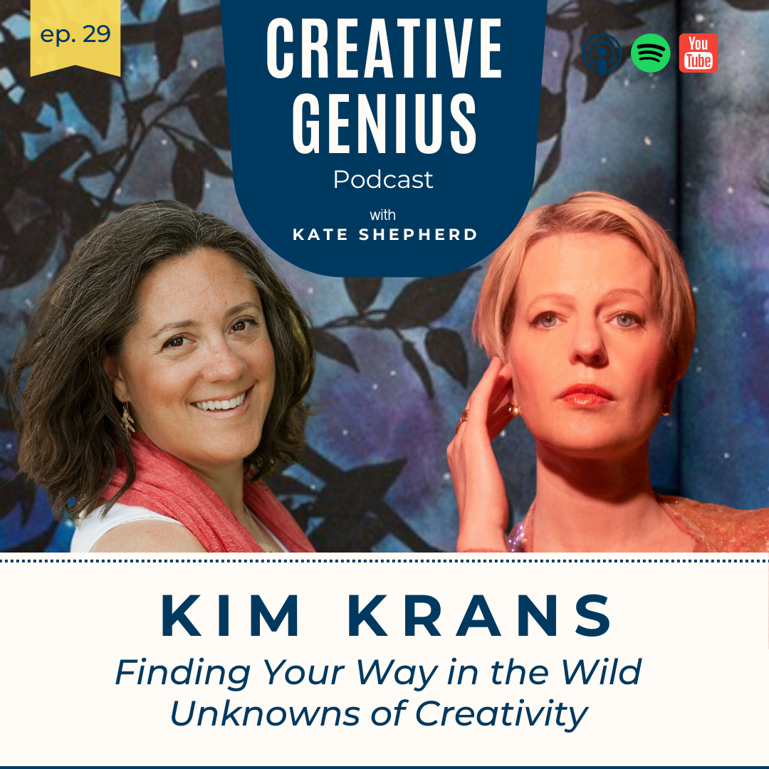 CG | Episode 029 - Kim Krans - Finding Your Way in the Wild Unknowns o ...